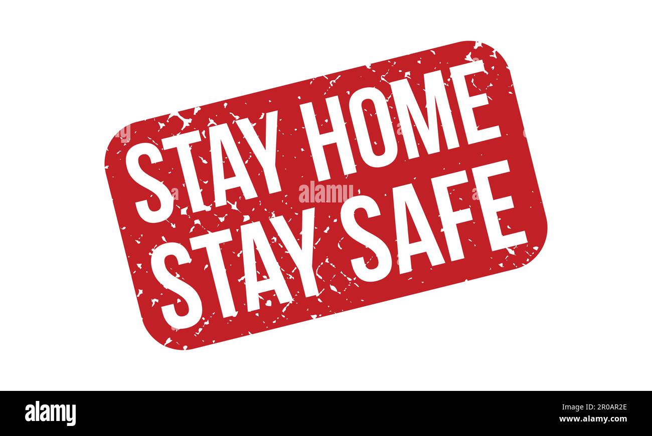 Stay home stay safe stamp hi-res stock photography and images - Alamy