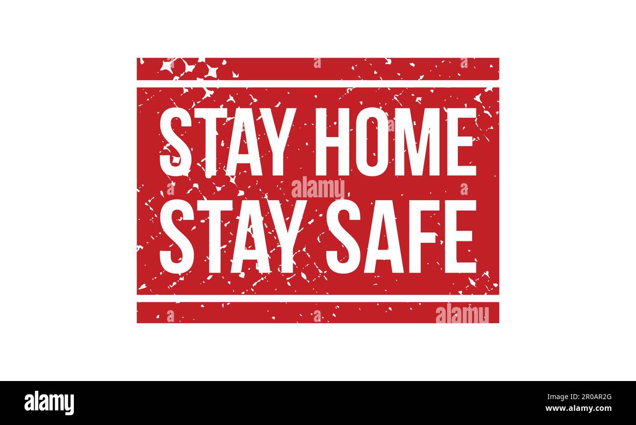 Stay home stay safe stamp hi-res stock photography and images - Alamy