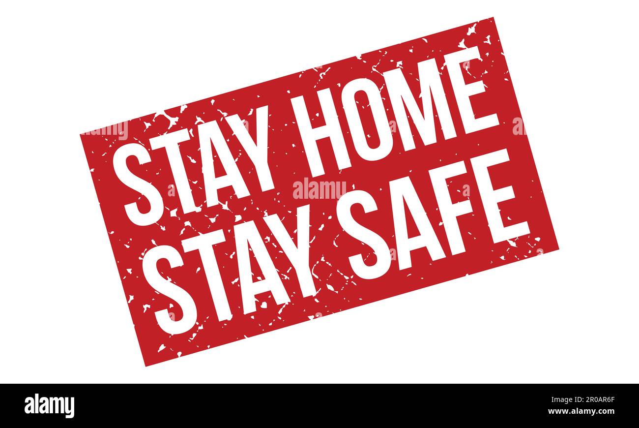 Stay home stay safe stamp hi-res stock photography and images - Alamy