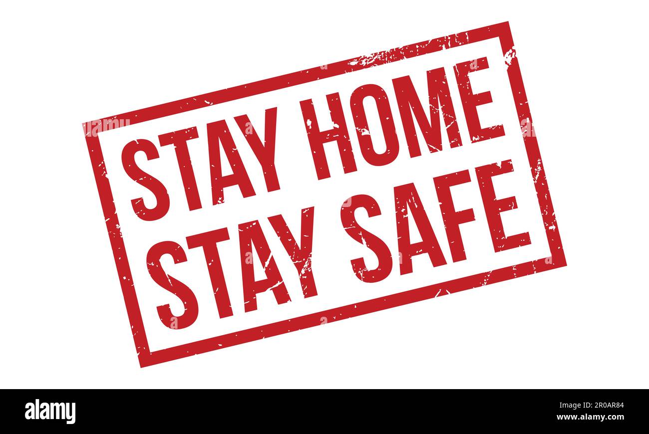 Stay home stay safe stamp hi-res stock photography and images - Alamy