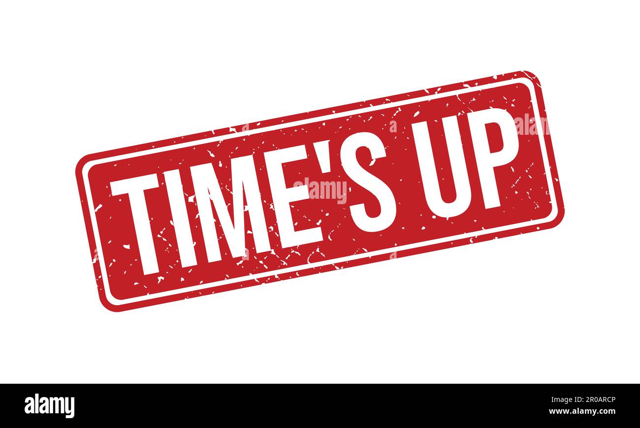 Times Up Rubber Grunge Stamp Seal Stock Vector Stock Vector Image & Art ...