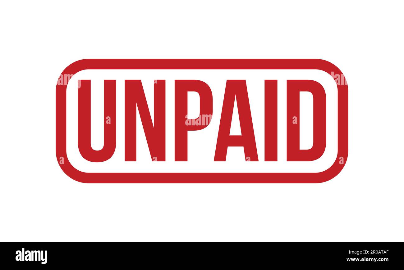 Unpaid Rubber Stamp. Red Unpaid Rubber Grunge Stamp Seal Vector ...
