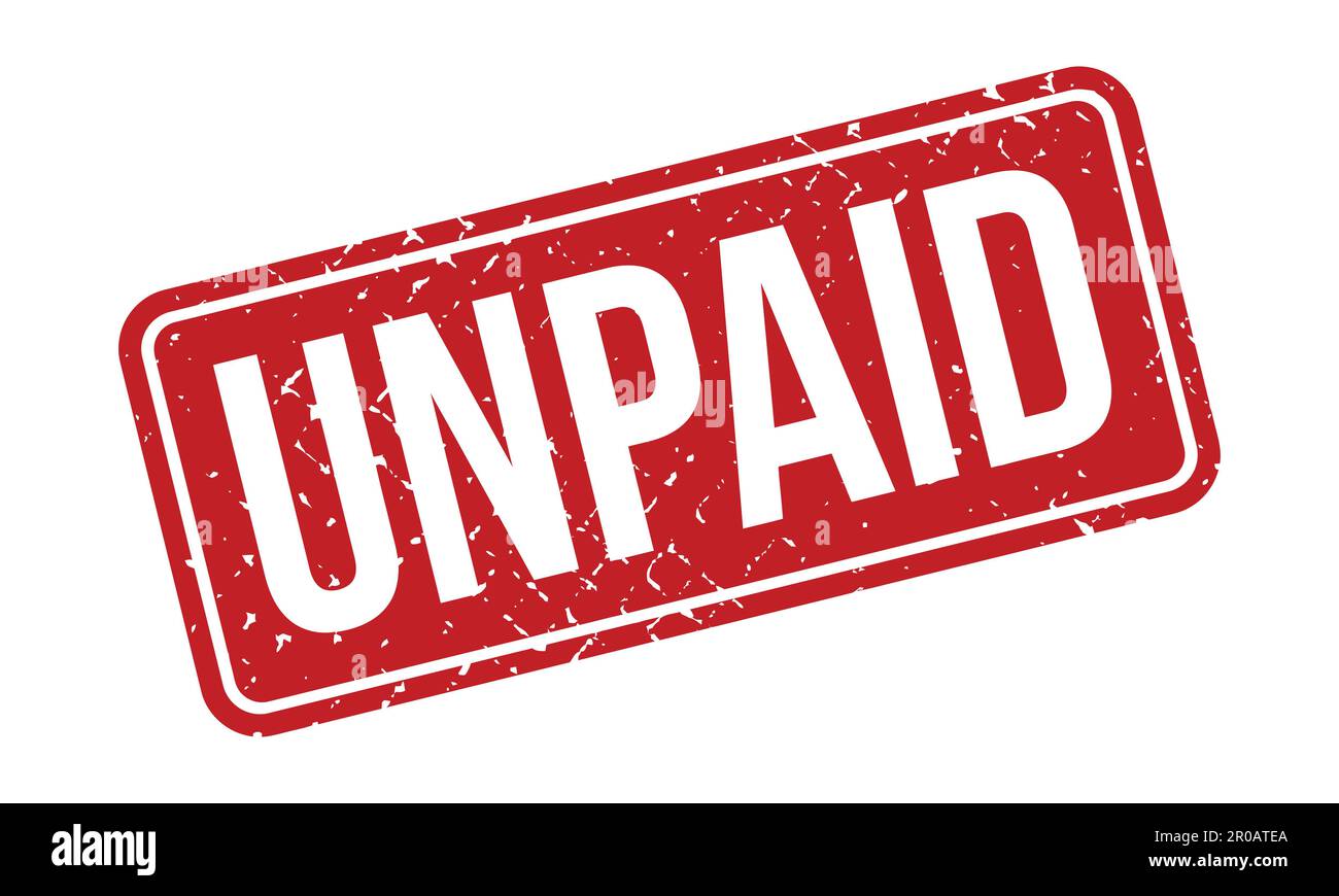 Unpaid Rubber Stamp. Red Unpaid Rubber Grunge Stamp Seal Vector ...