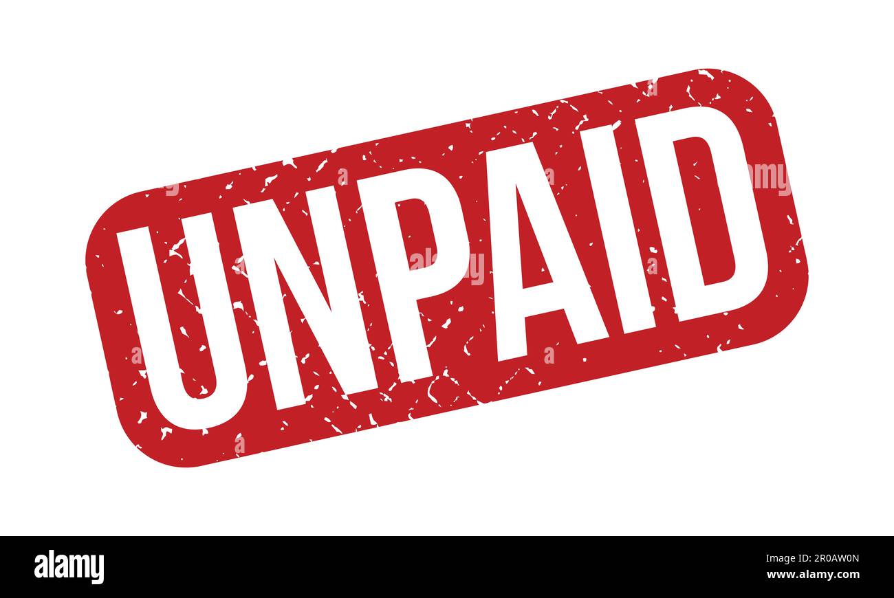 Unpaid Rubber Stamp. Red Unpaid Rubber Grunge Stamp Seal Vector ...