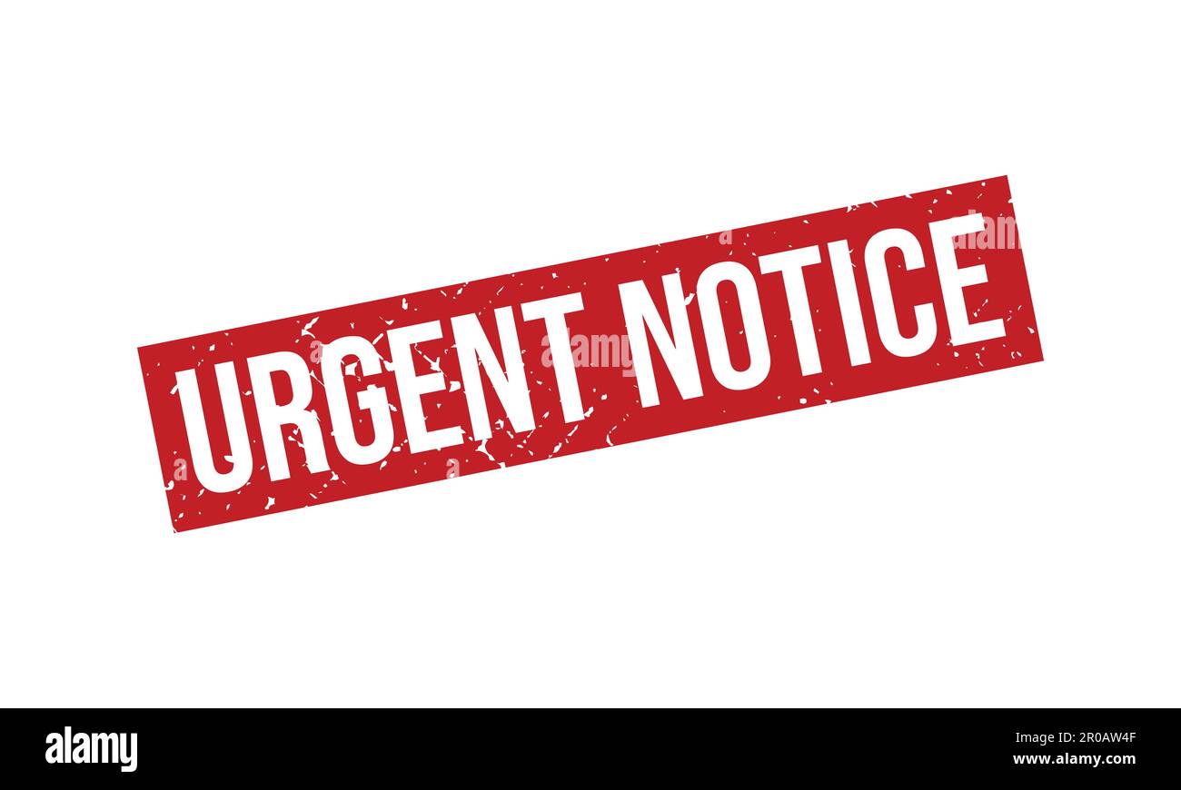 Urgent Notice Urgent Notice