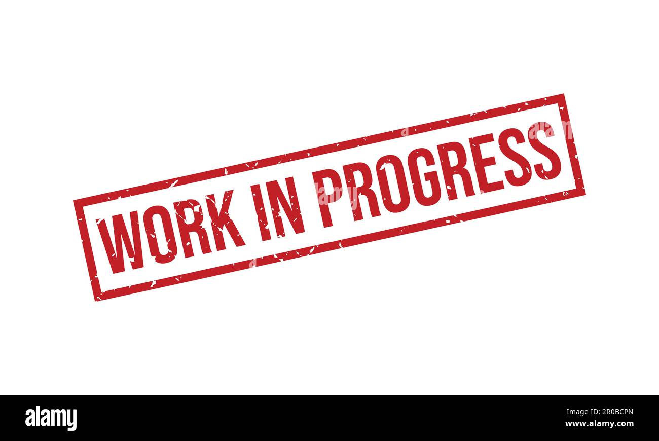 Work in Progress Rubber Stamp. Work in Progress Grunge Stamp Seal ...