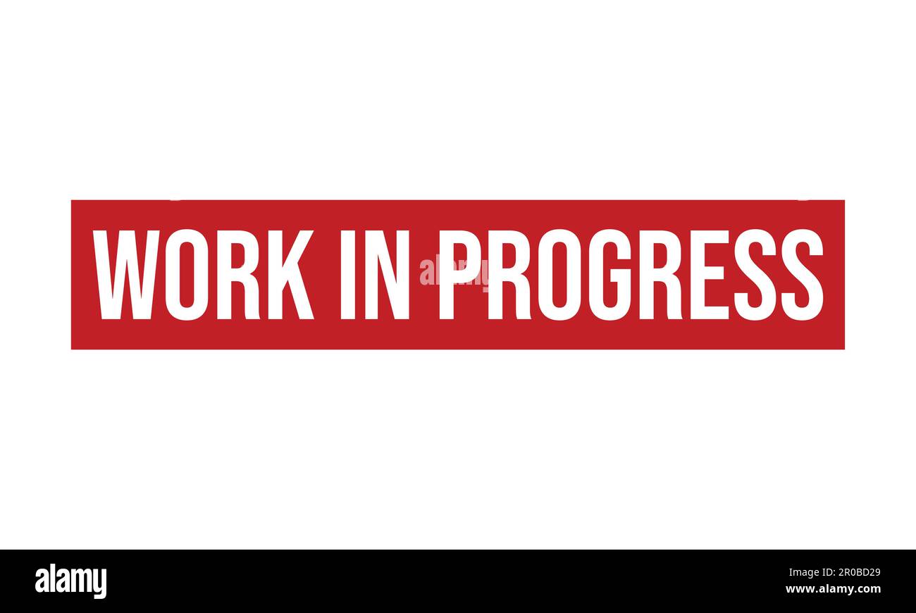 Work in Progress Rubber Stamp. Work in Progress Grunge Stamp Seal ...