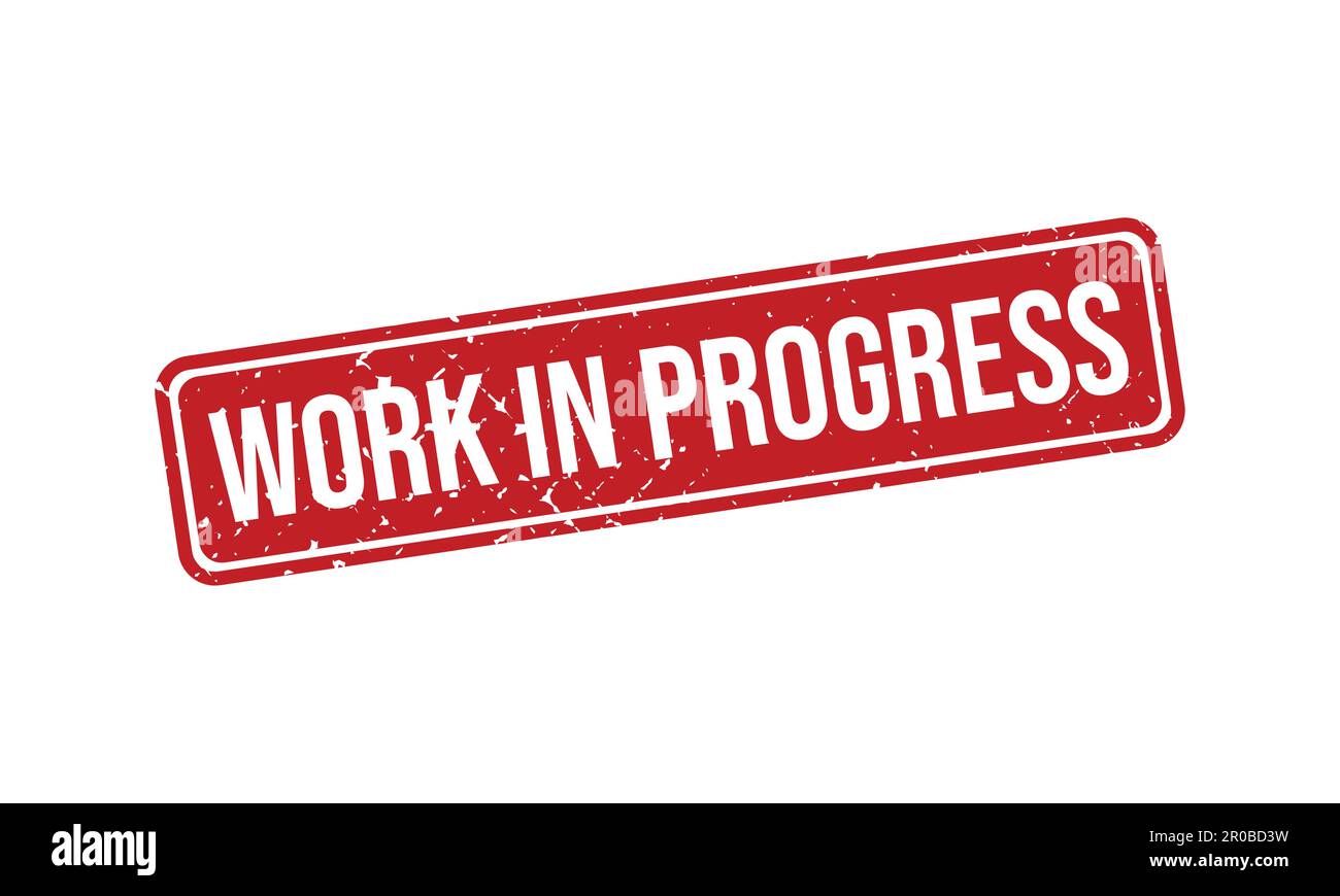 Work in progress stamp Cut Out Stock Images & Pictures - Alamy