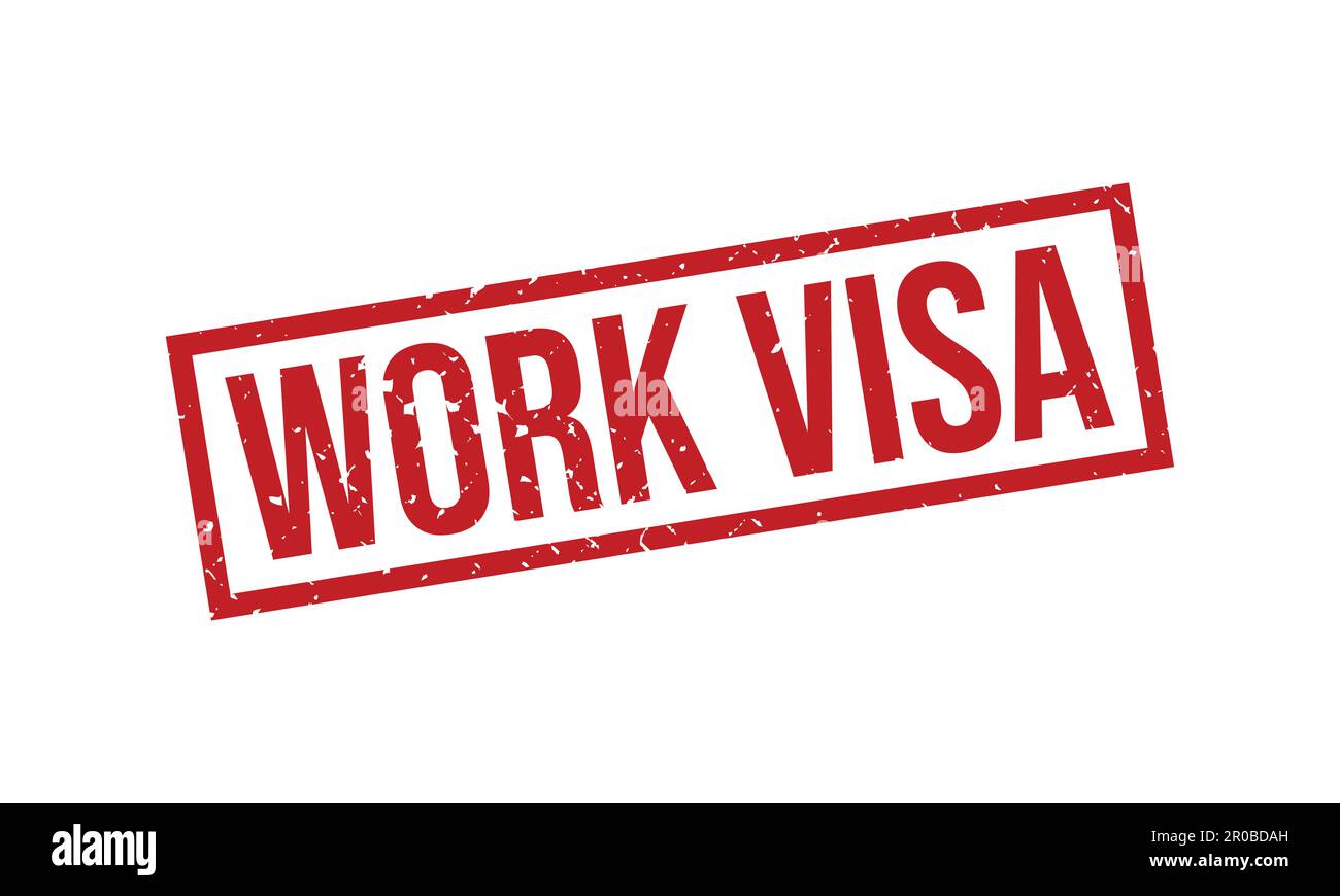 Work Visa Rubber Grunge Stamp Seal Vector Illustration Stock Vector ...