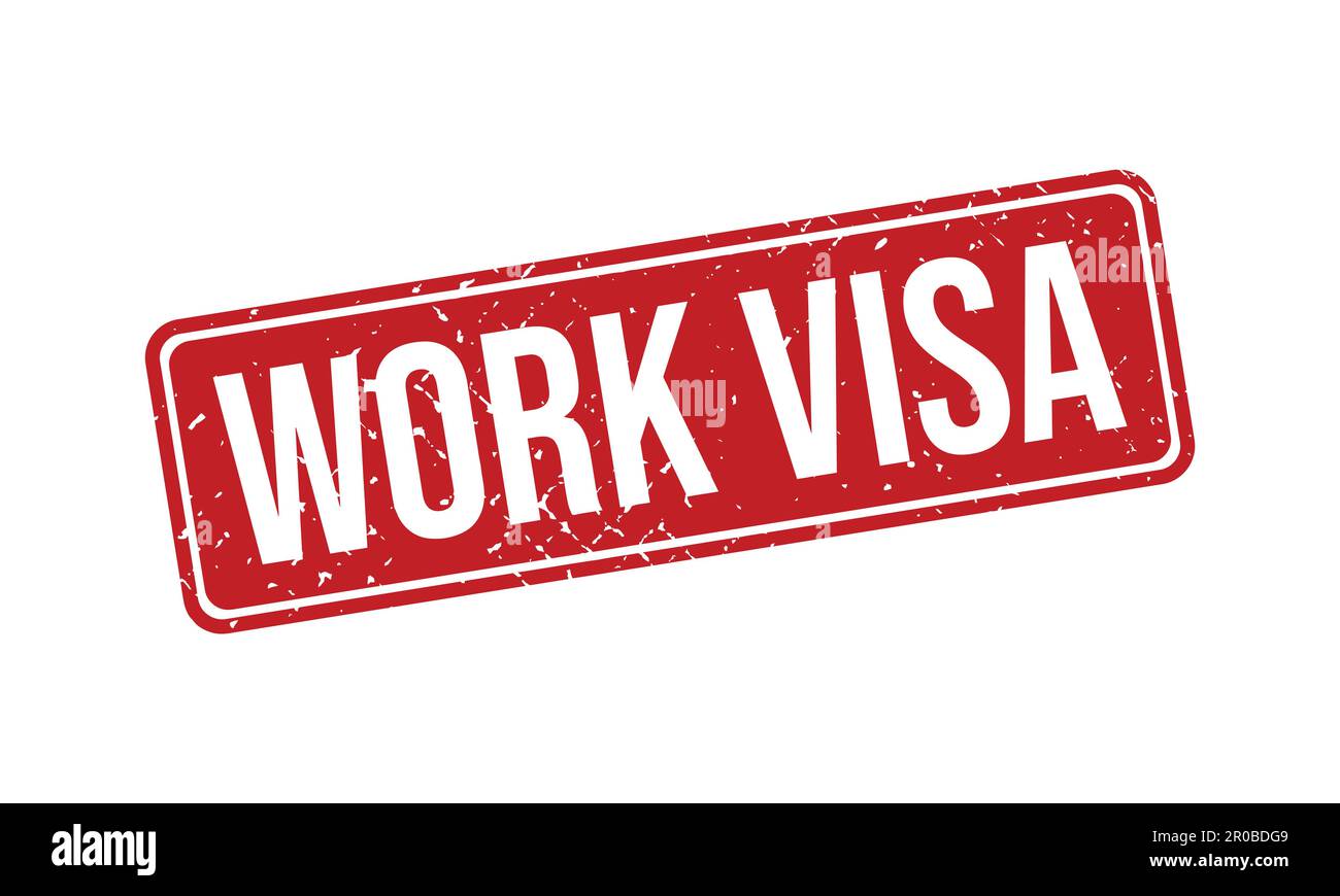 Work Visa Rubber Grunge Stamp Seal Vector Illustration Stock Vector ...