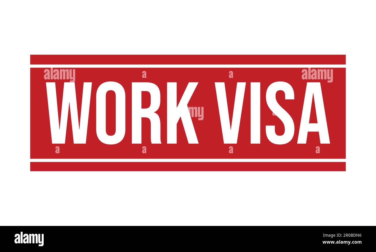 Work Visa Rubber Grunge Stamp Seal Vector Illustration Stock Vector ...