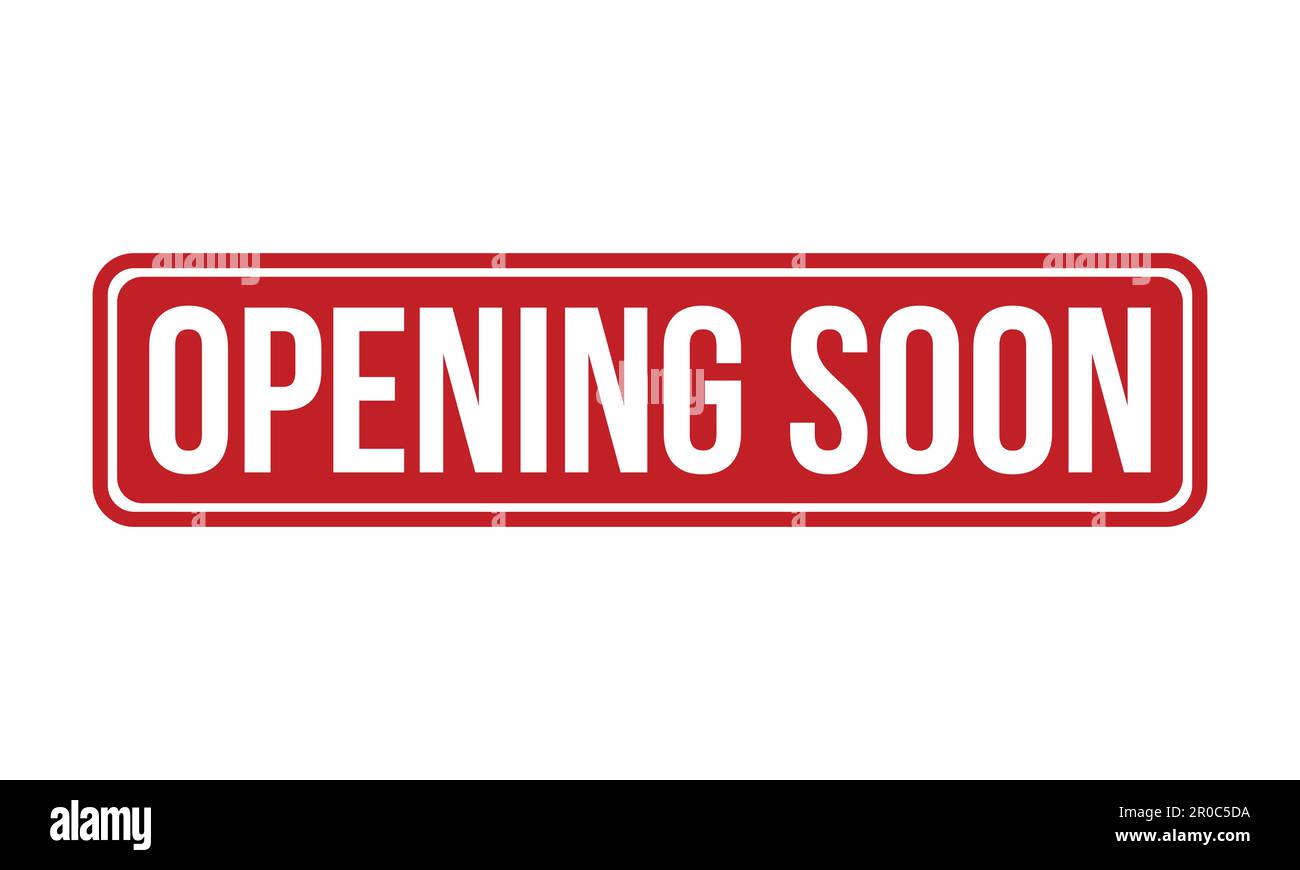 Opening soon rubber stamp hi-res stock photography and images - Alamy