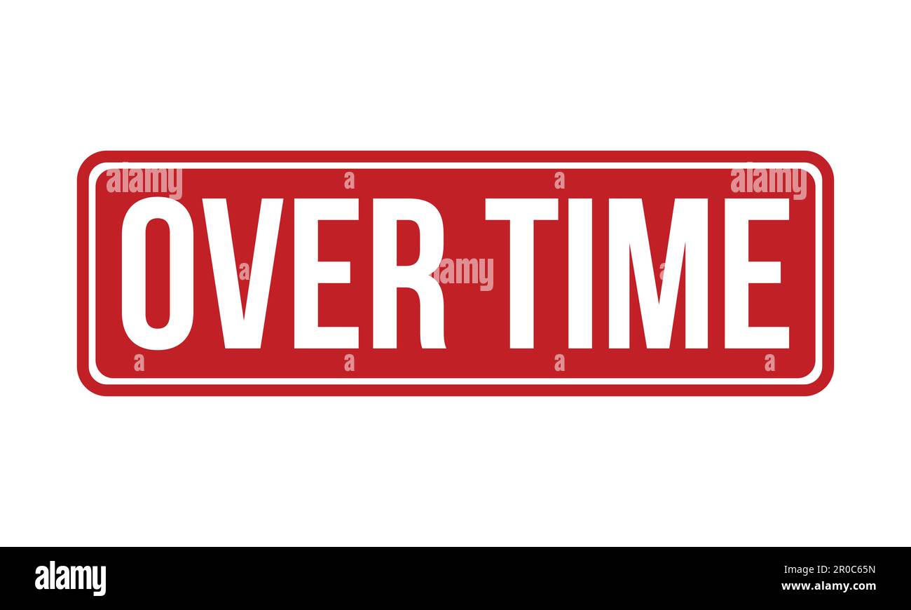 Over Time Rubber Stamp Seal Vector Stock Vector Image & Art - Alamy