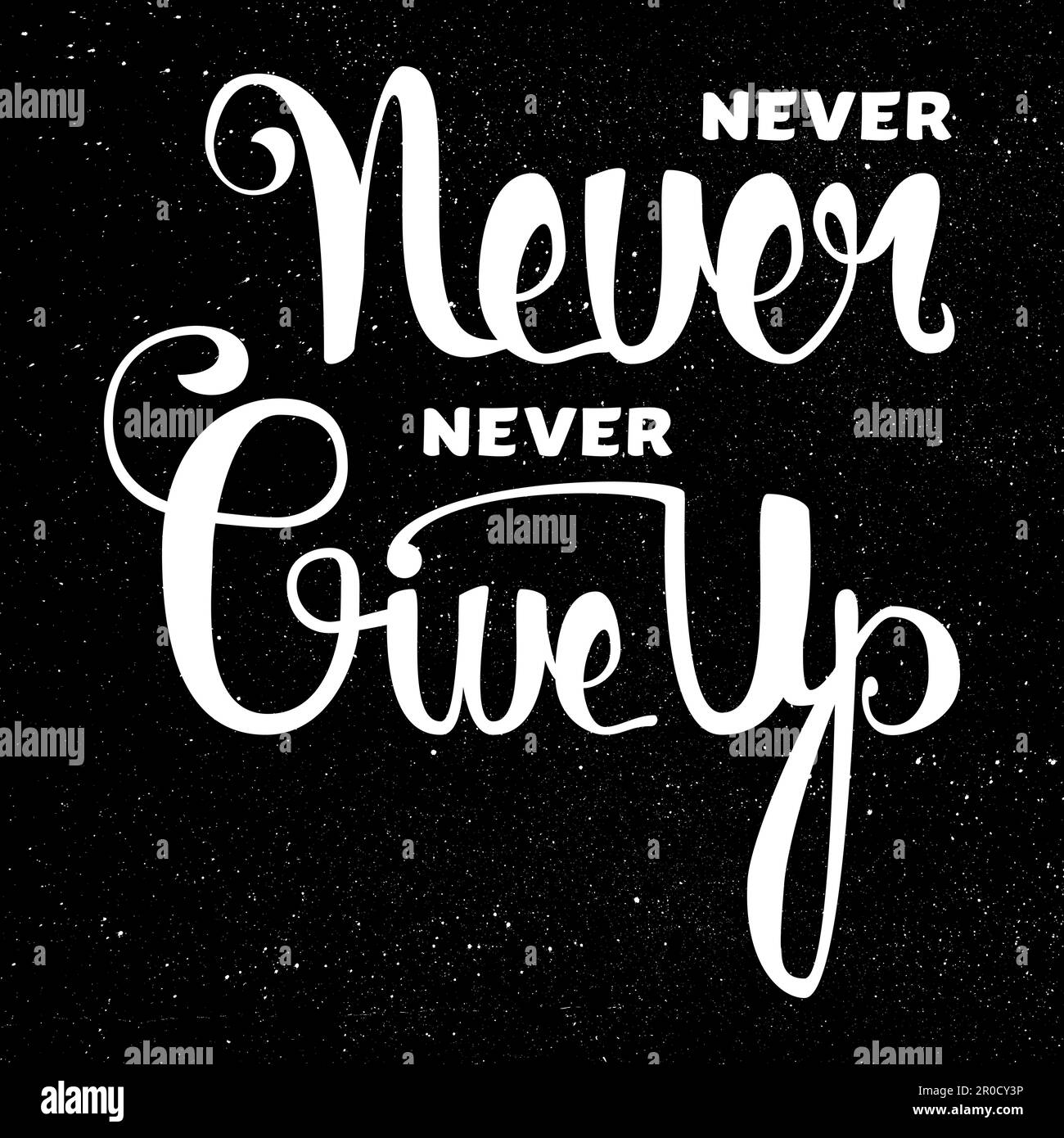 Lettering motivation poster. Never give up. Vintage Calligraphic Text ...