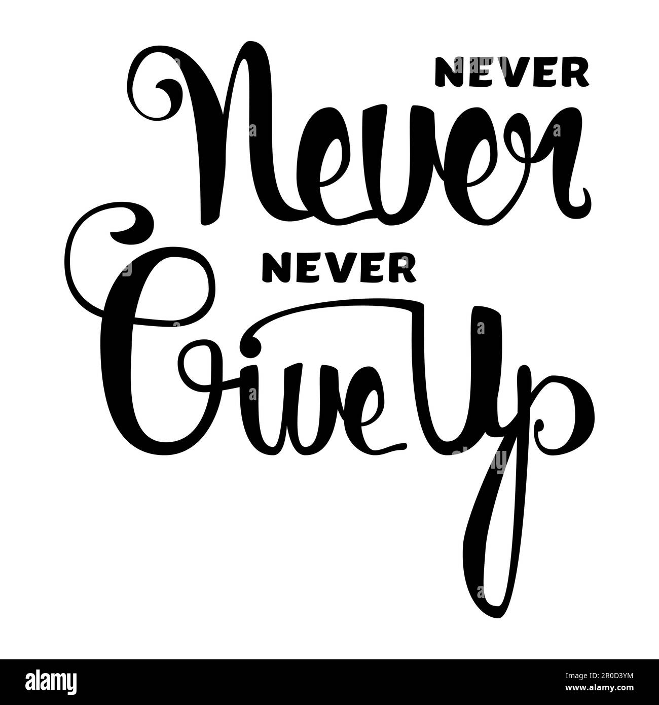 Lettering motivation poster. Never give up. Vintage Calligraphic Text ...