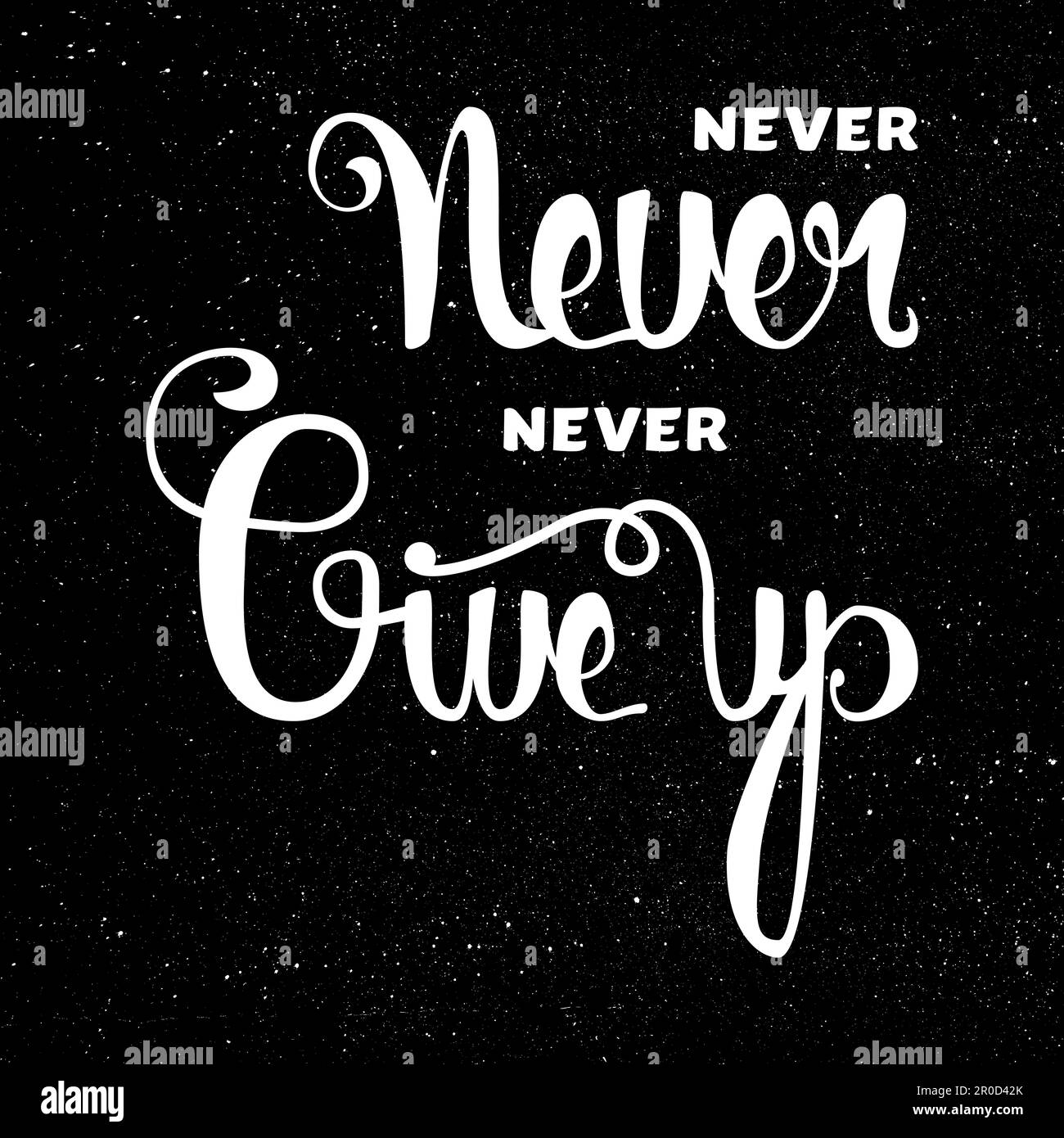 Lettering motivation poster. Never give up. Vintage Calligraphic Text ...