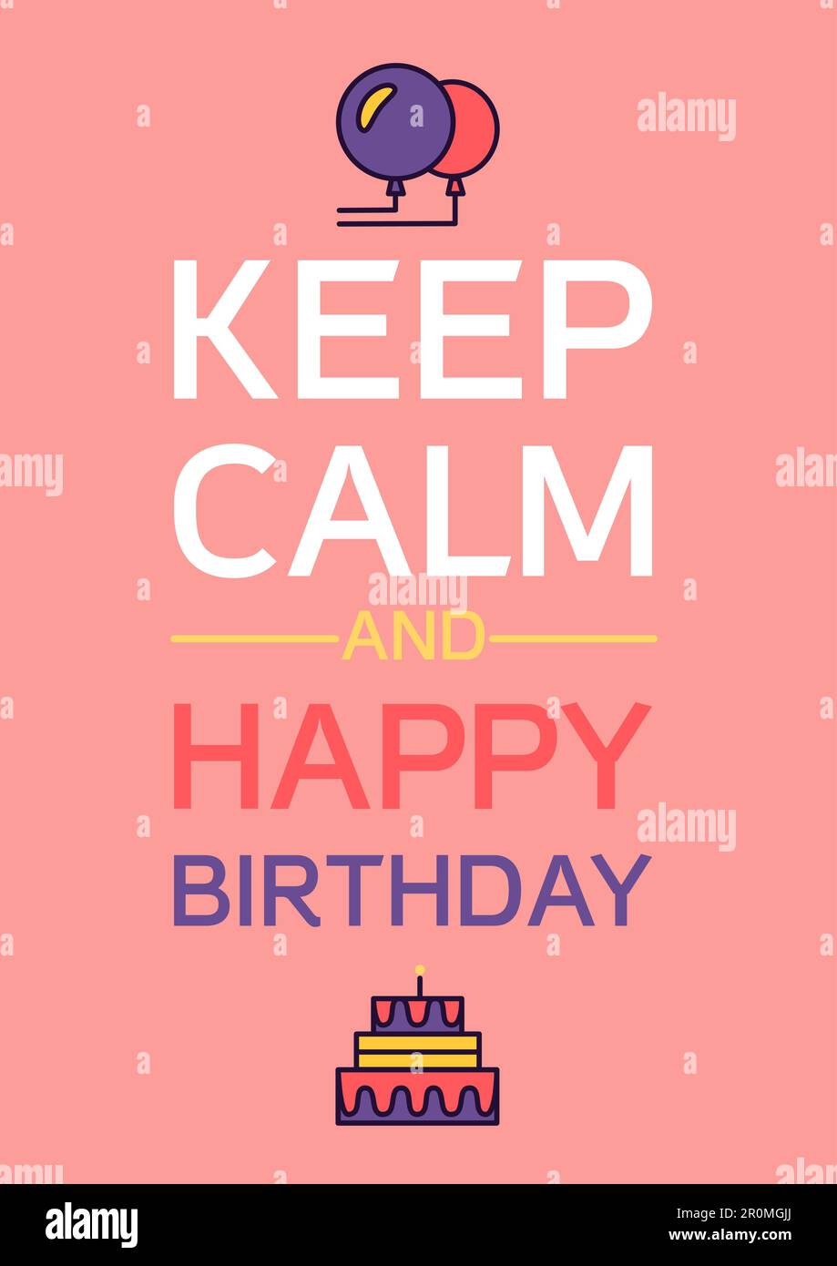 Happy Birthday And Keep Calm Poster Celebration Greeting Card Vector