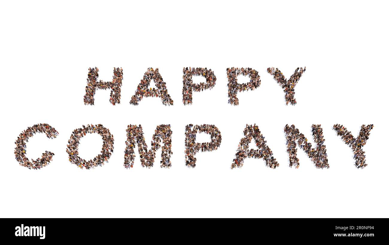 Conceptual community of people forming the HAPPY COMPANY message. 3d ...