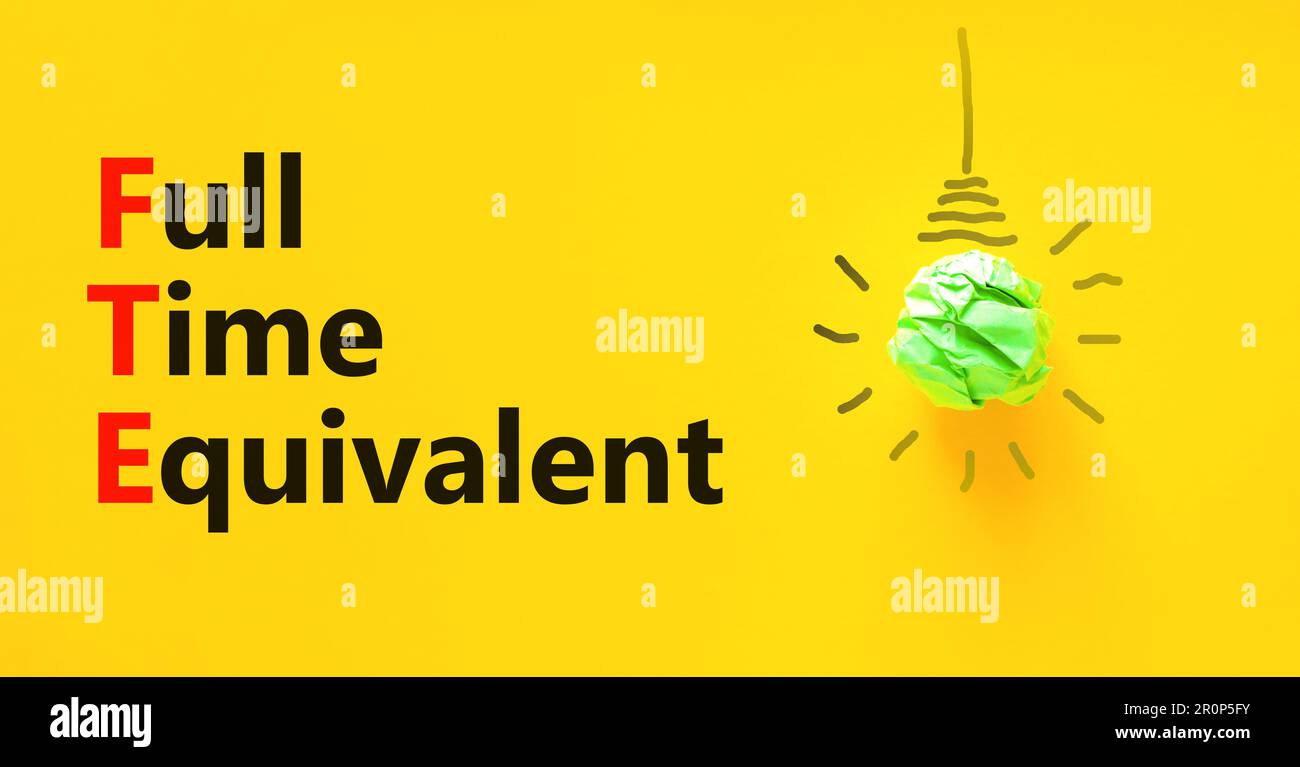 FTE Full time equivalent symbol. Concept words FTE Full time equivalent ...