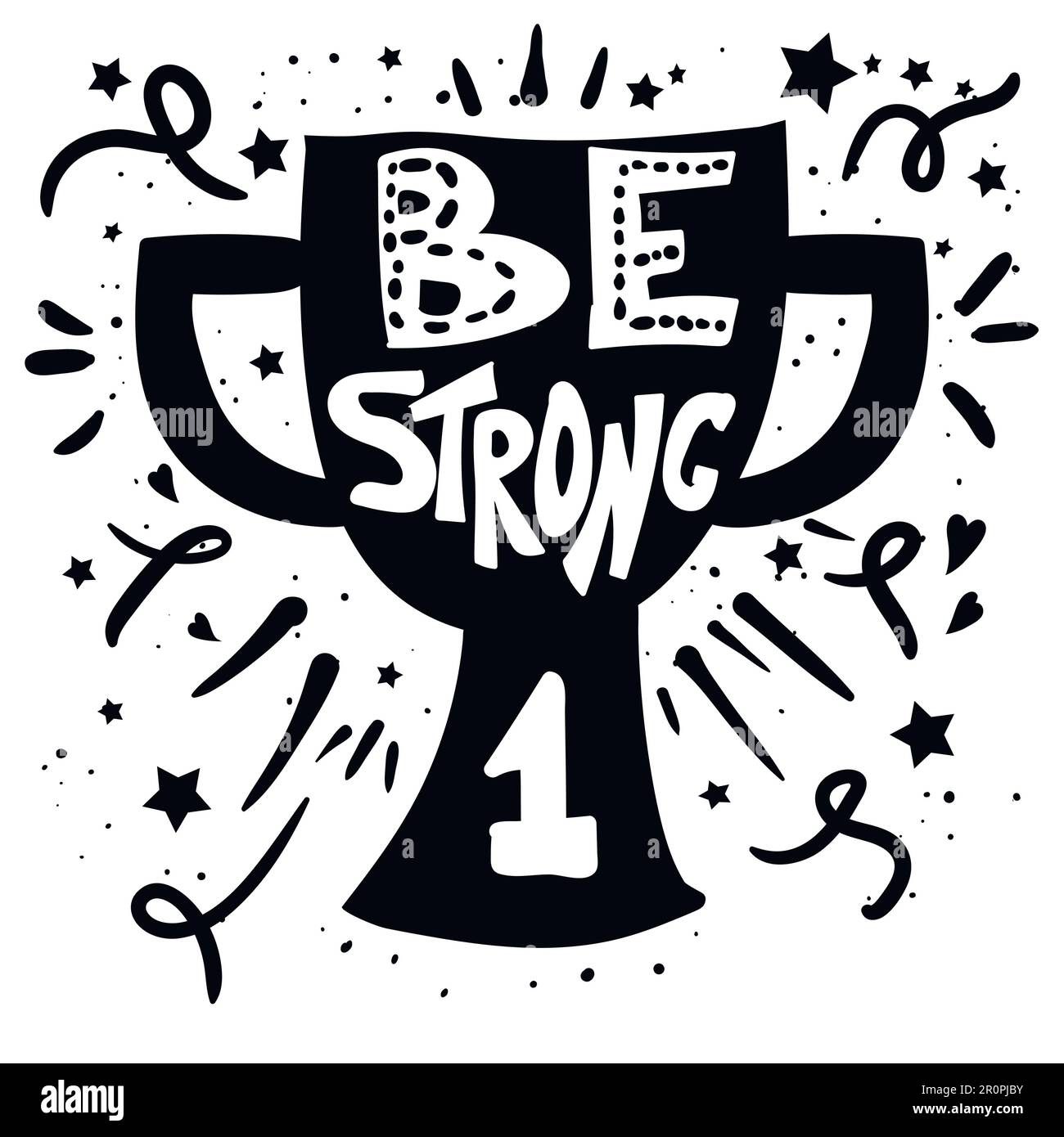 Motivation and Dream Lettering Concept. Be Strong. Vintage Calligraphic ...