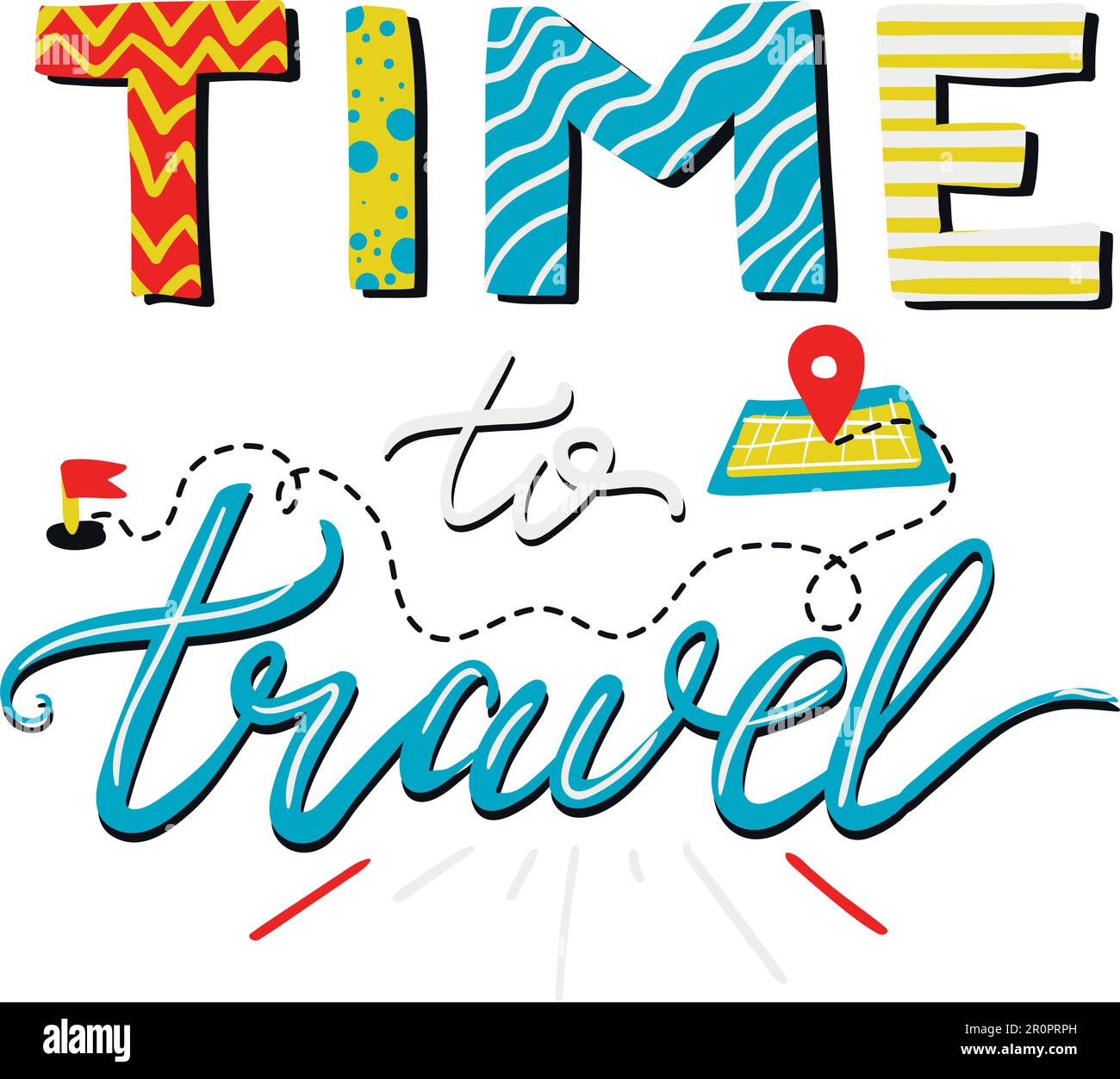 Time To Travel Lettering Poster. Tourism, motivational and adventure ...