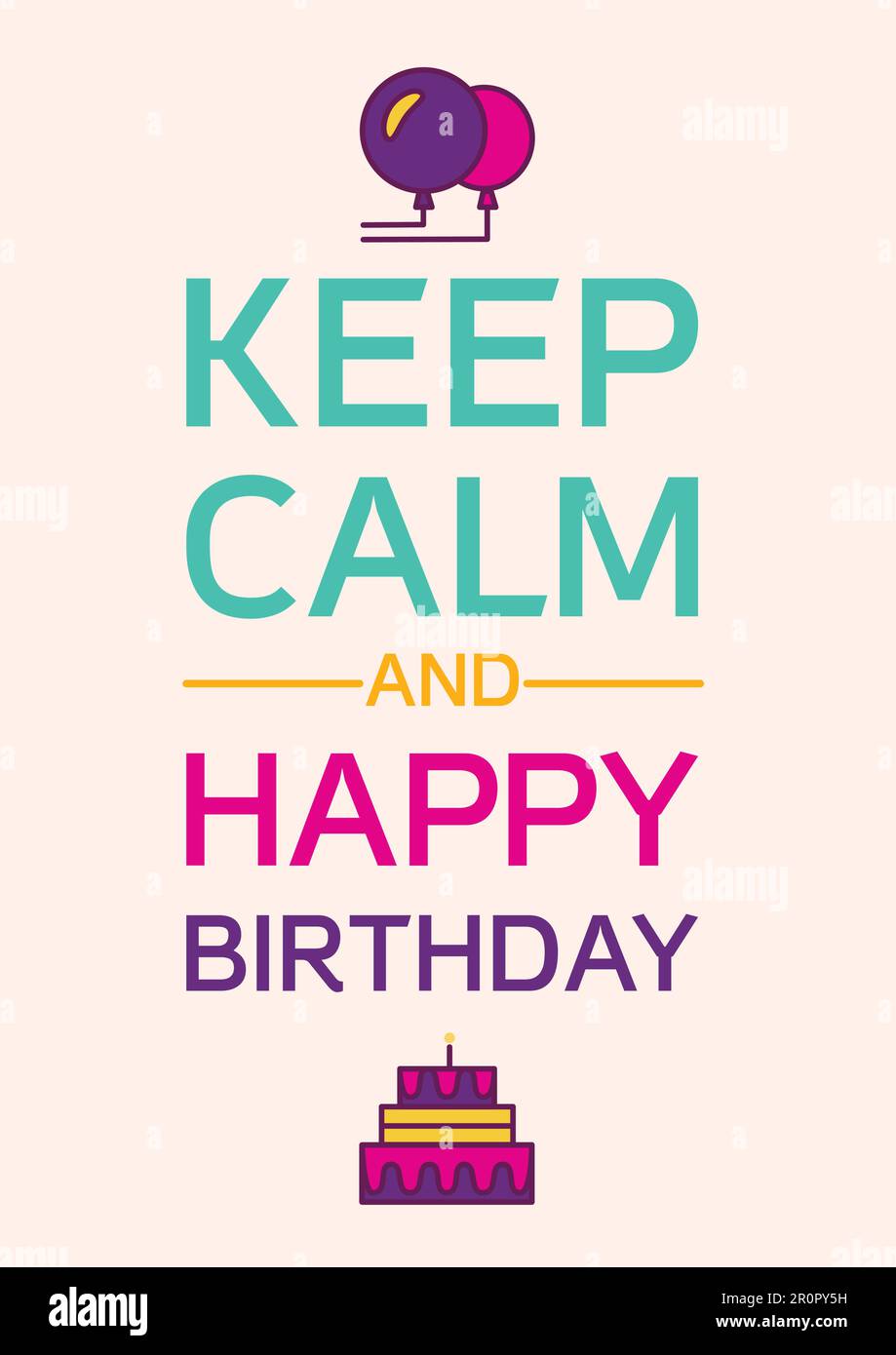 Keep Calm And Happy Birthday Greeting Poster. Vector Stock Vector Image ...