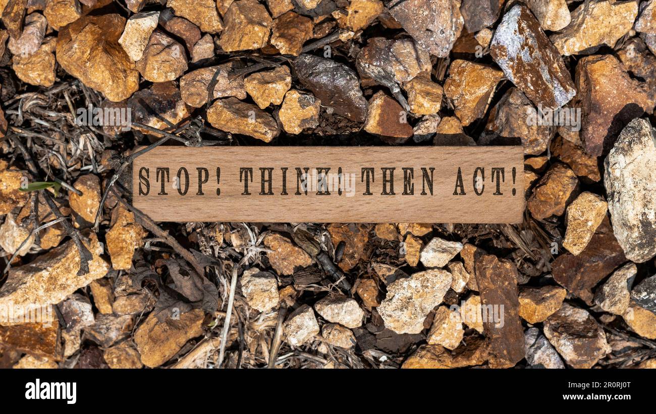 Stop think act hi-res stock photography and images - Alamy