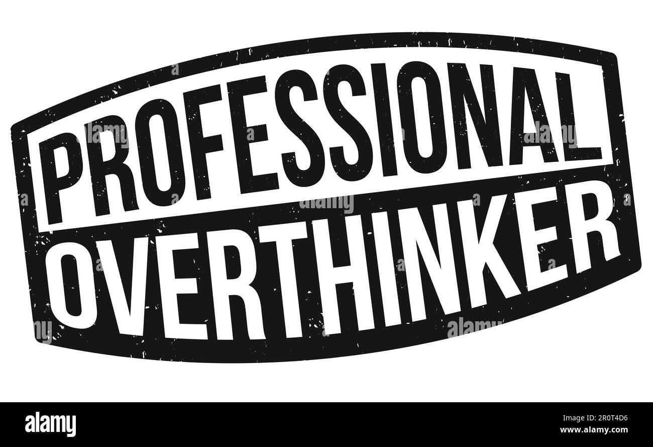 Professional overthinker grunge rubber stamp on white background ...