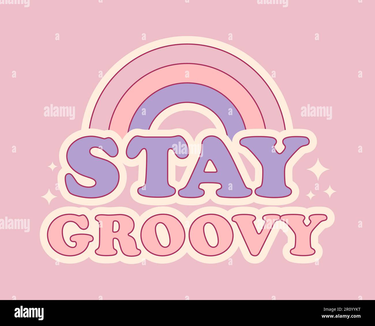 Stay groovy slogan with rainbow in pastel colors. Motivational phrase ... Stay groovy slogan with rainbow in pastel colors. Motivational phrase ...