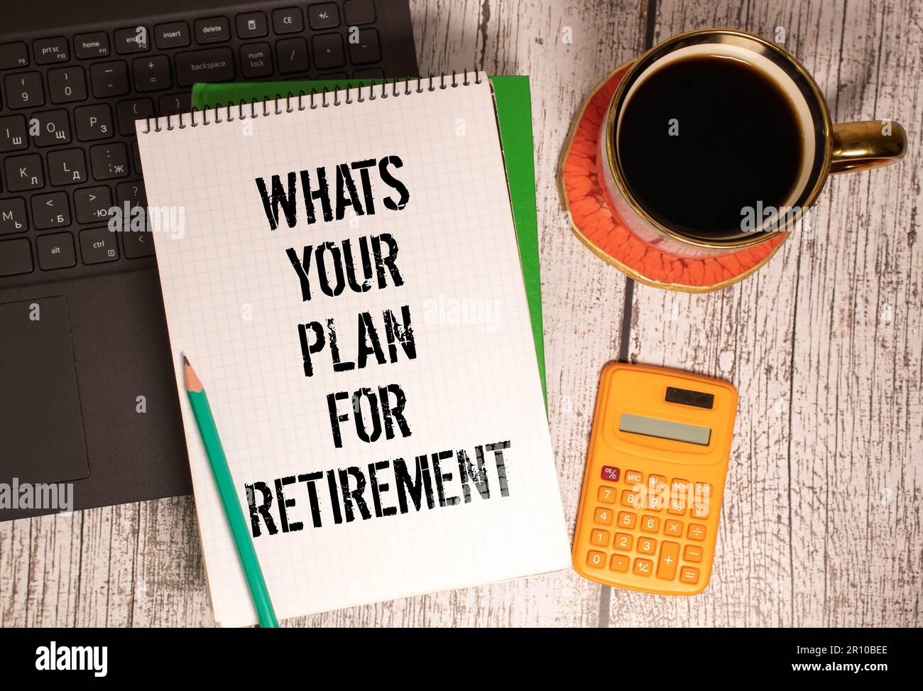 What is Your Plan for Retirement business concept Stock Photo - Alamy