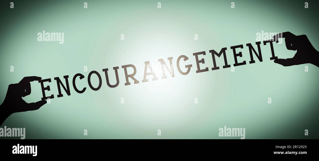 Encouragement - human hands holding black silhouette word, gradient ...