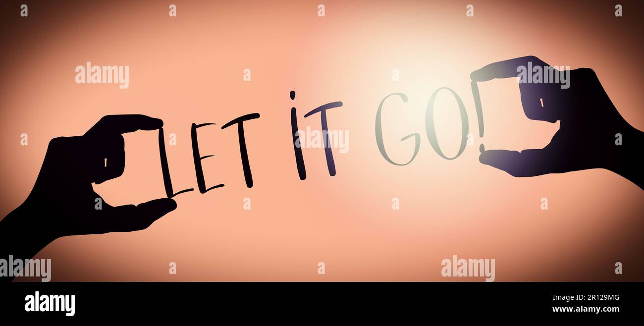 Let it go - human hands holding black silhouette word, gradient ...