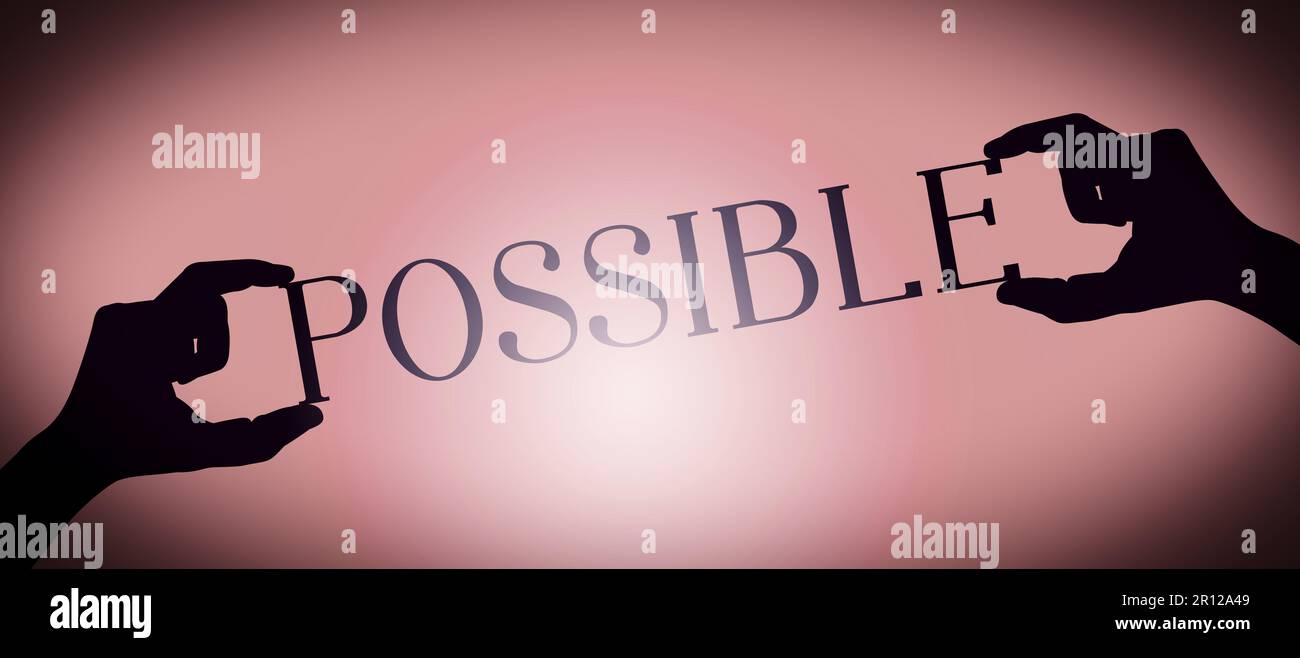 Possible - human hands holding black silhouette word, gradient ...