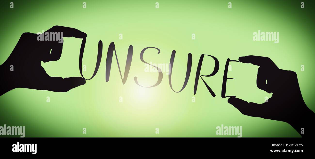 Unsure - human hands holding black silhouette word, gradient background ...