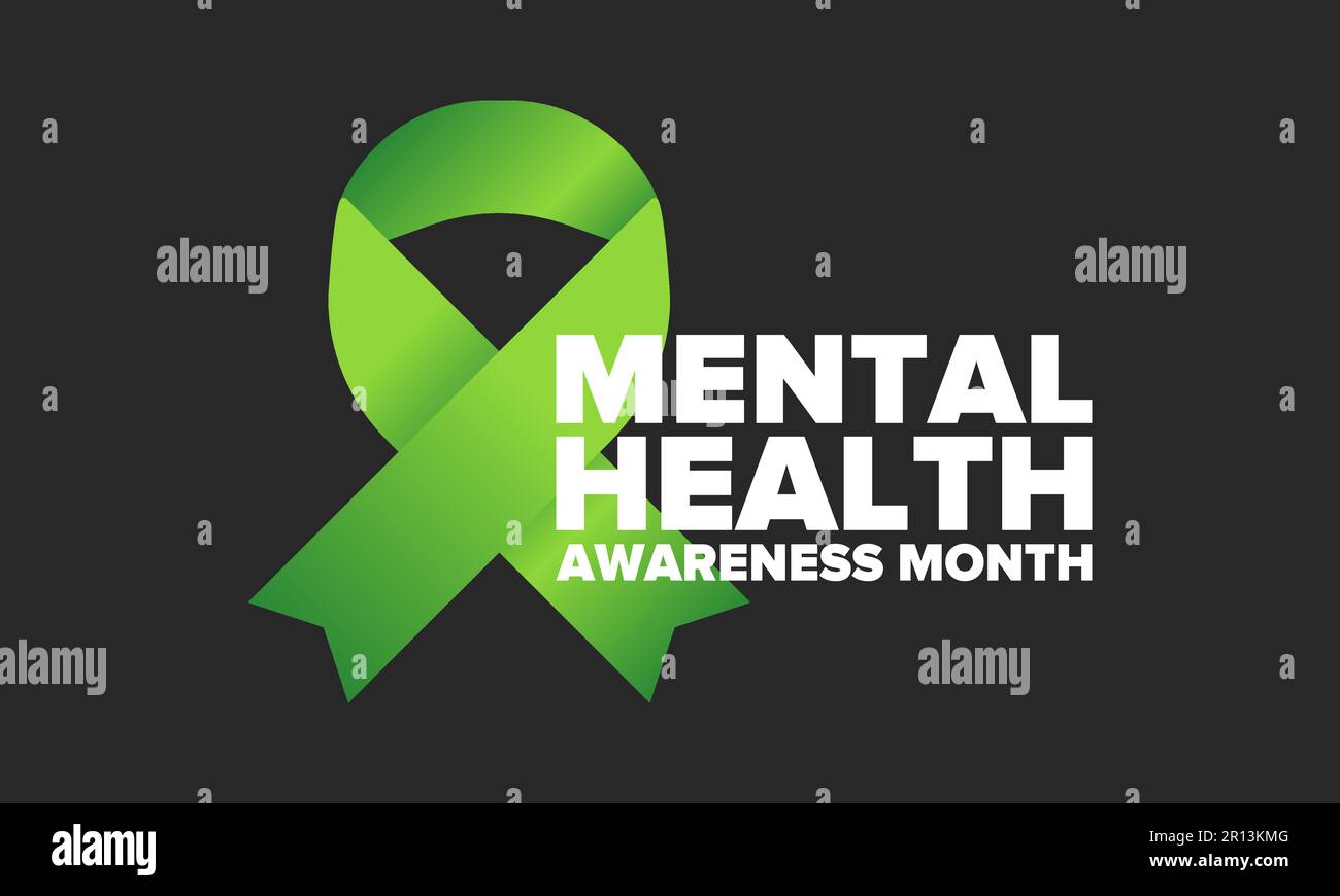 Mental Health Awareness Month in May. Raising awareness of mental ...