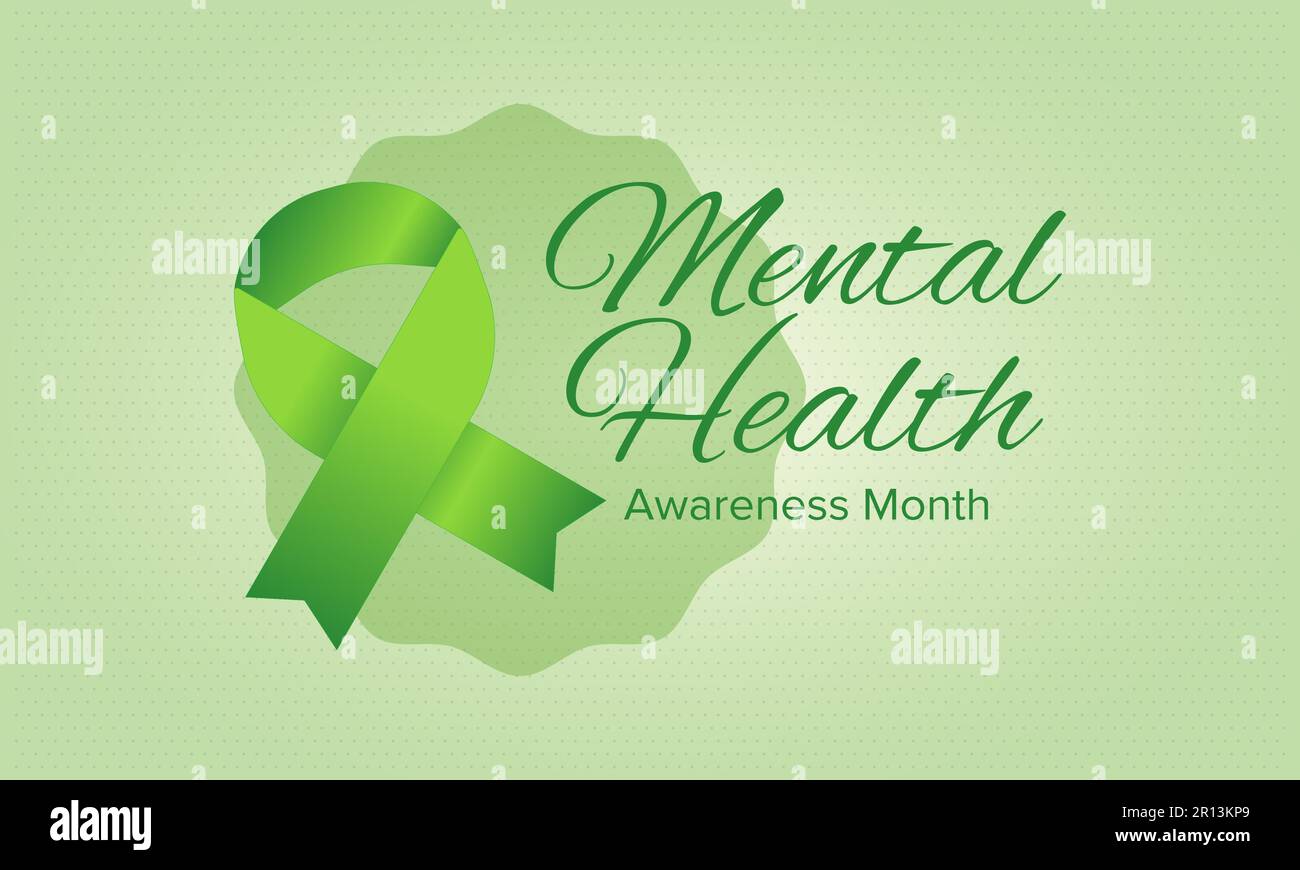 Mental Health Awareness Month in May. Raising awareness of mental ...