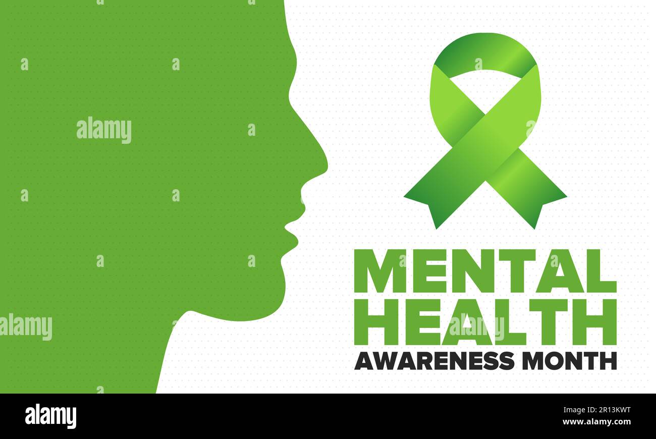 Mental Health Awareness Month in May. Raising awareness of mental ...