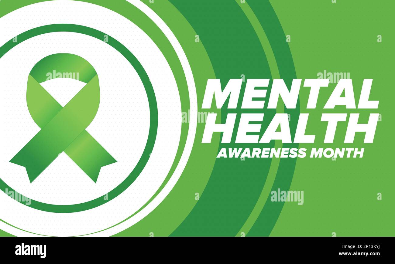 Mental Health Awareness Month in May. Raising awareness of mental ...