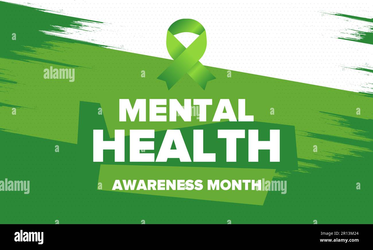 Mental Health Awareness Month in May. Raising awareness of mental ...
