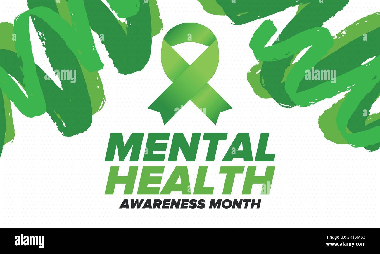 Mental Health Awareness Month in May. Raising awareness of mental ...