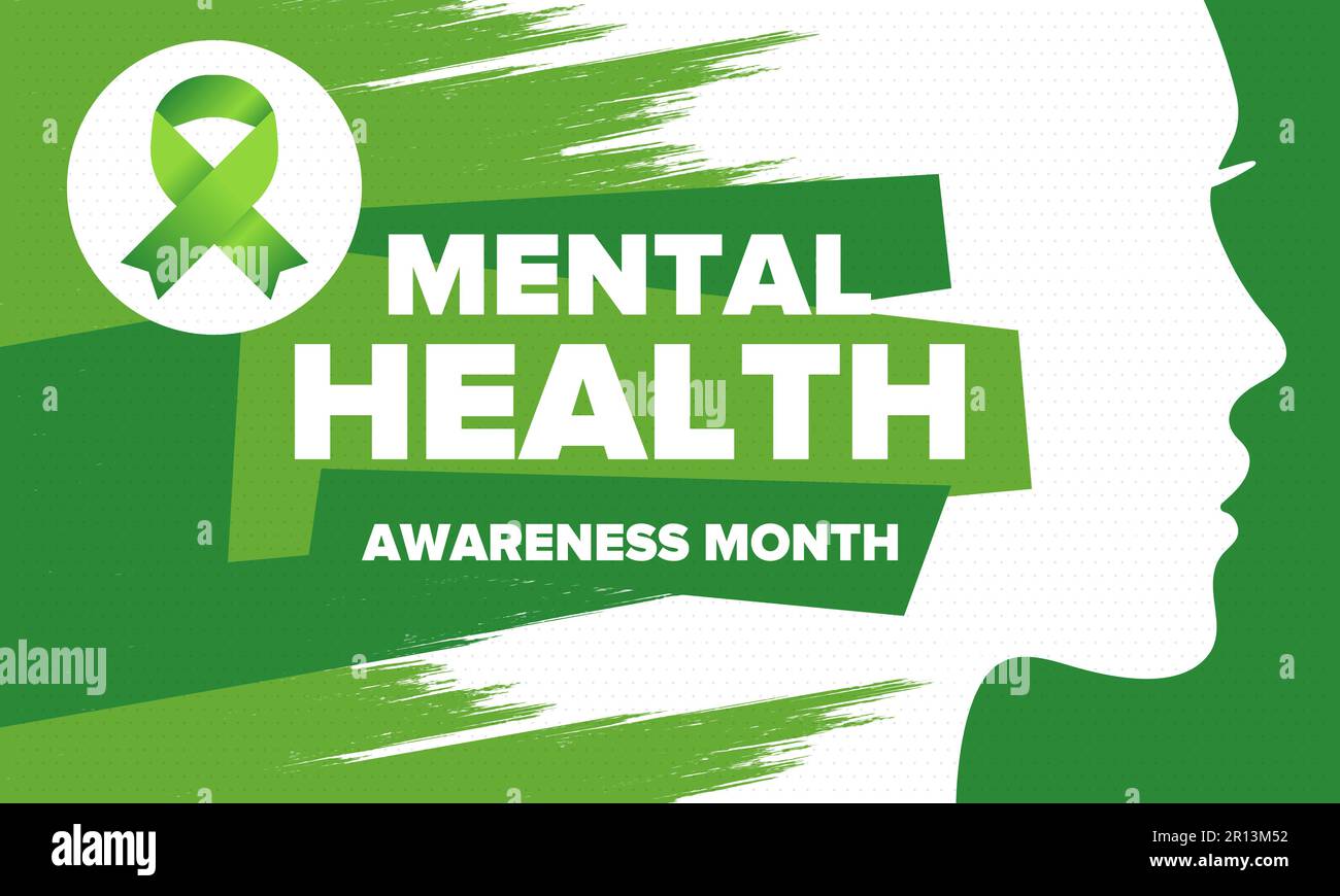 Mental Health Awareness Month in May. Raising awareness of mental ...