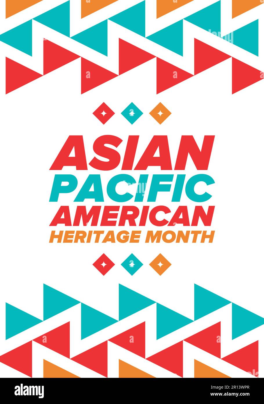 Asian Pacific American Heritage Month in May. It celebrates the history ...