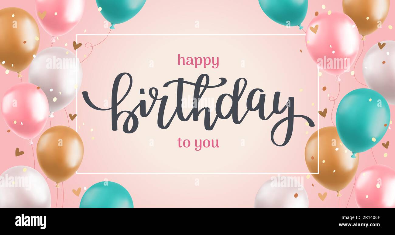 Happy birthday card with 3d balloons and calligraphy. Background with ...