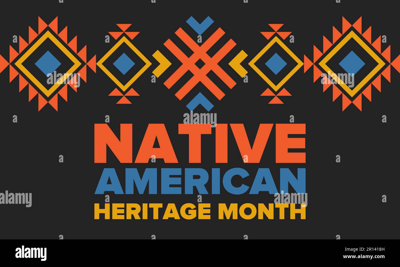 Native American Heritage Month in November. American Indian culture ...