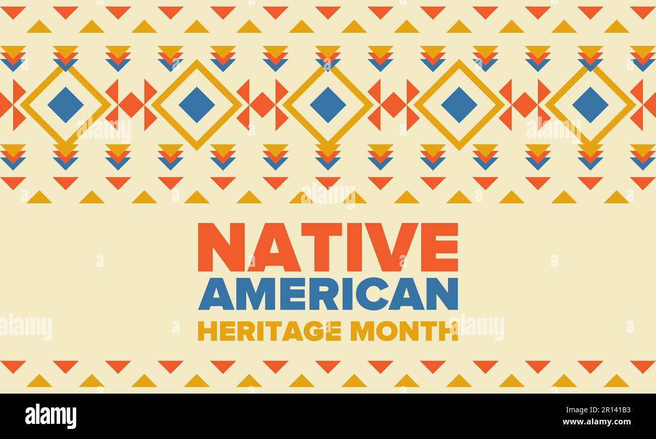 Native American Heritage Month in November. American Indian culture ...