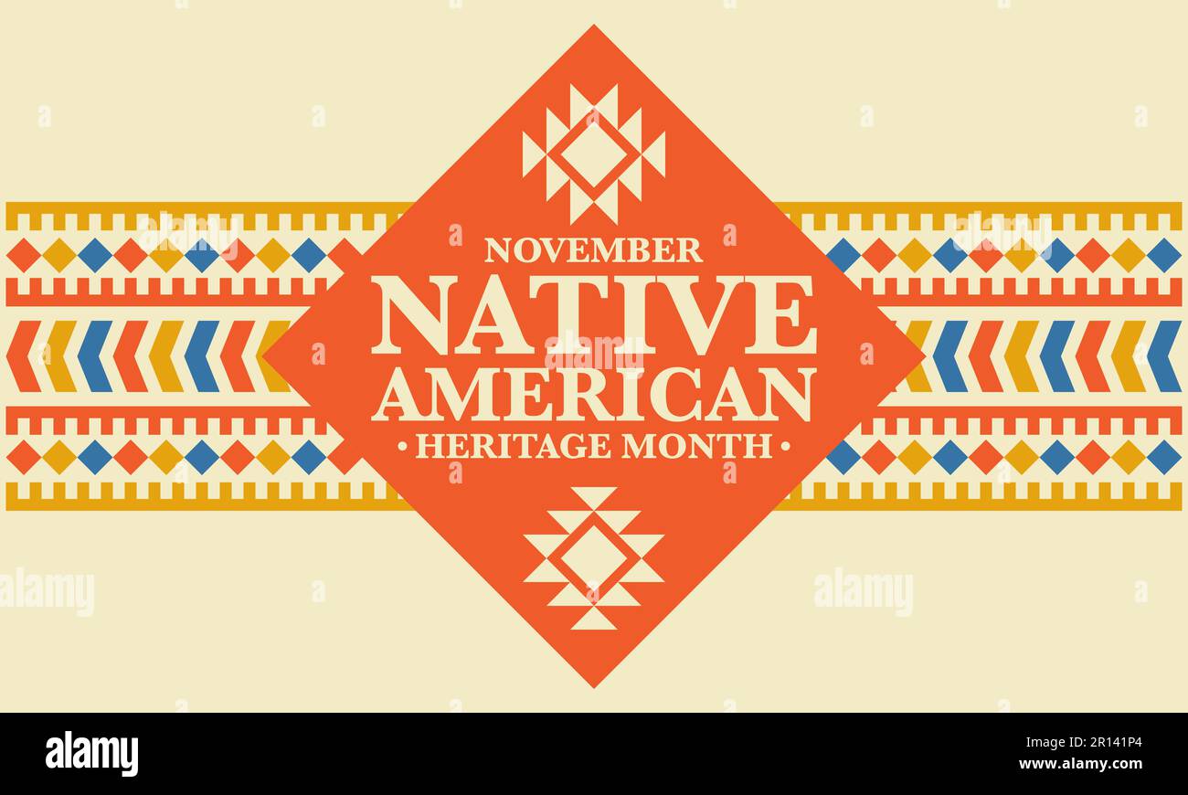 Native American Heritage Month in November. American Indian culture ...