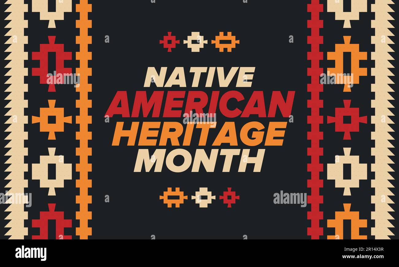 Native American Heritage Month in November. American Indian culture ...