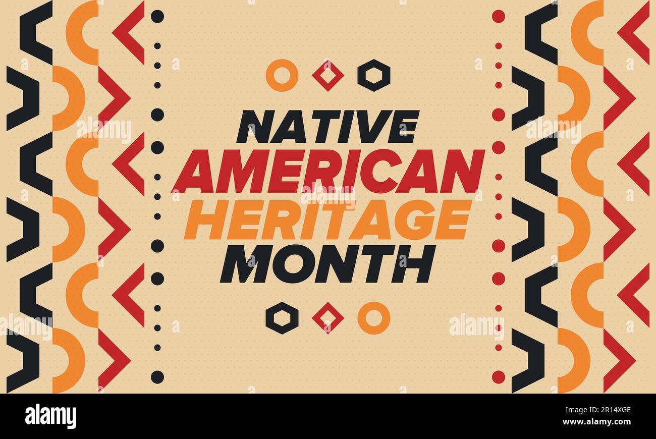Native American Heritage Month in November. American Indian culture ...