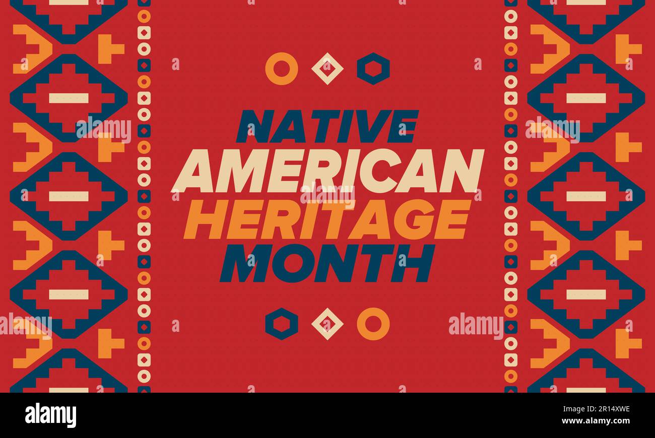 Native American Heritage Month in November. American Indian culture ...