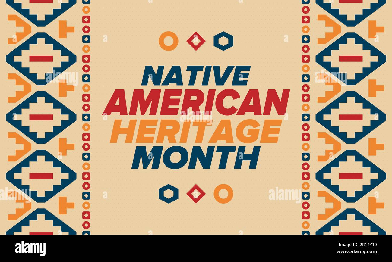 Native American Heritage Month in November. American Indian culture ...